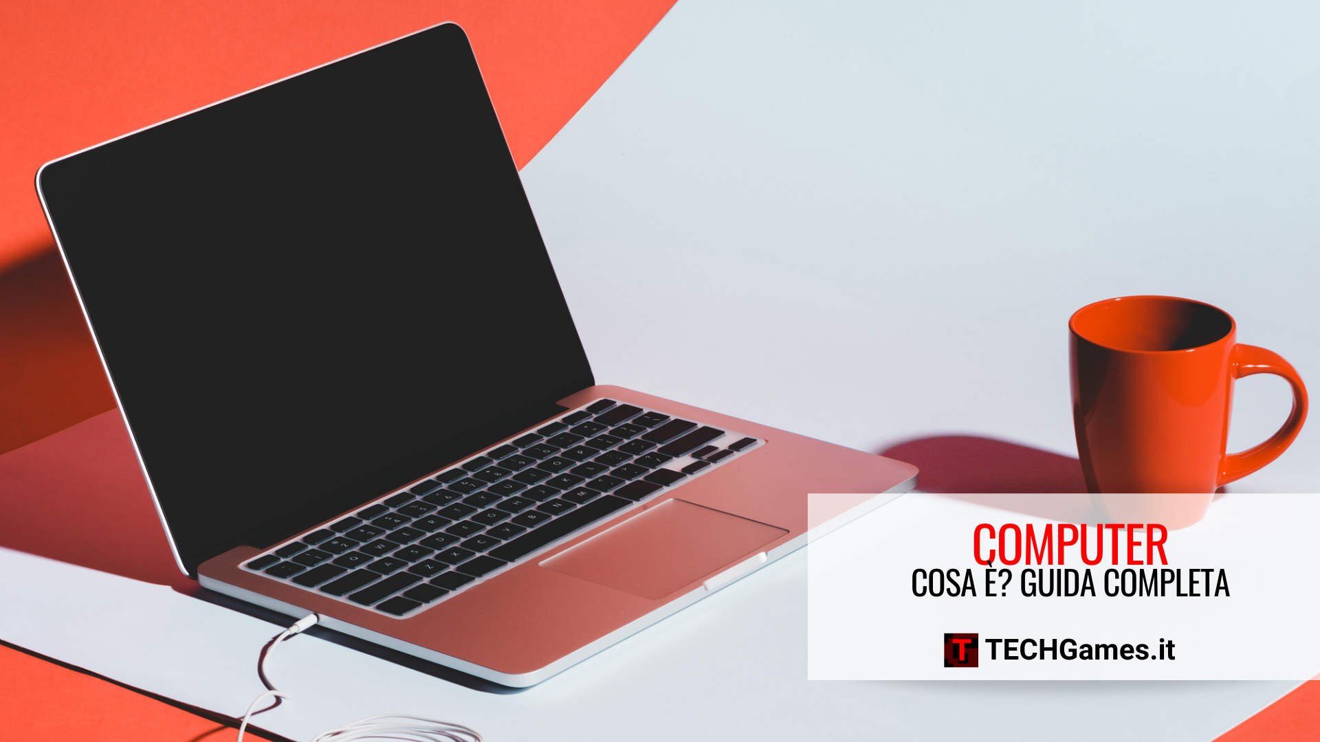 Cos'è Un Computer: Guida Completa 2025 • TECHGames