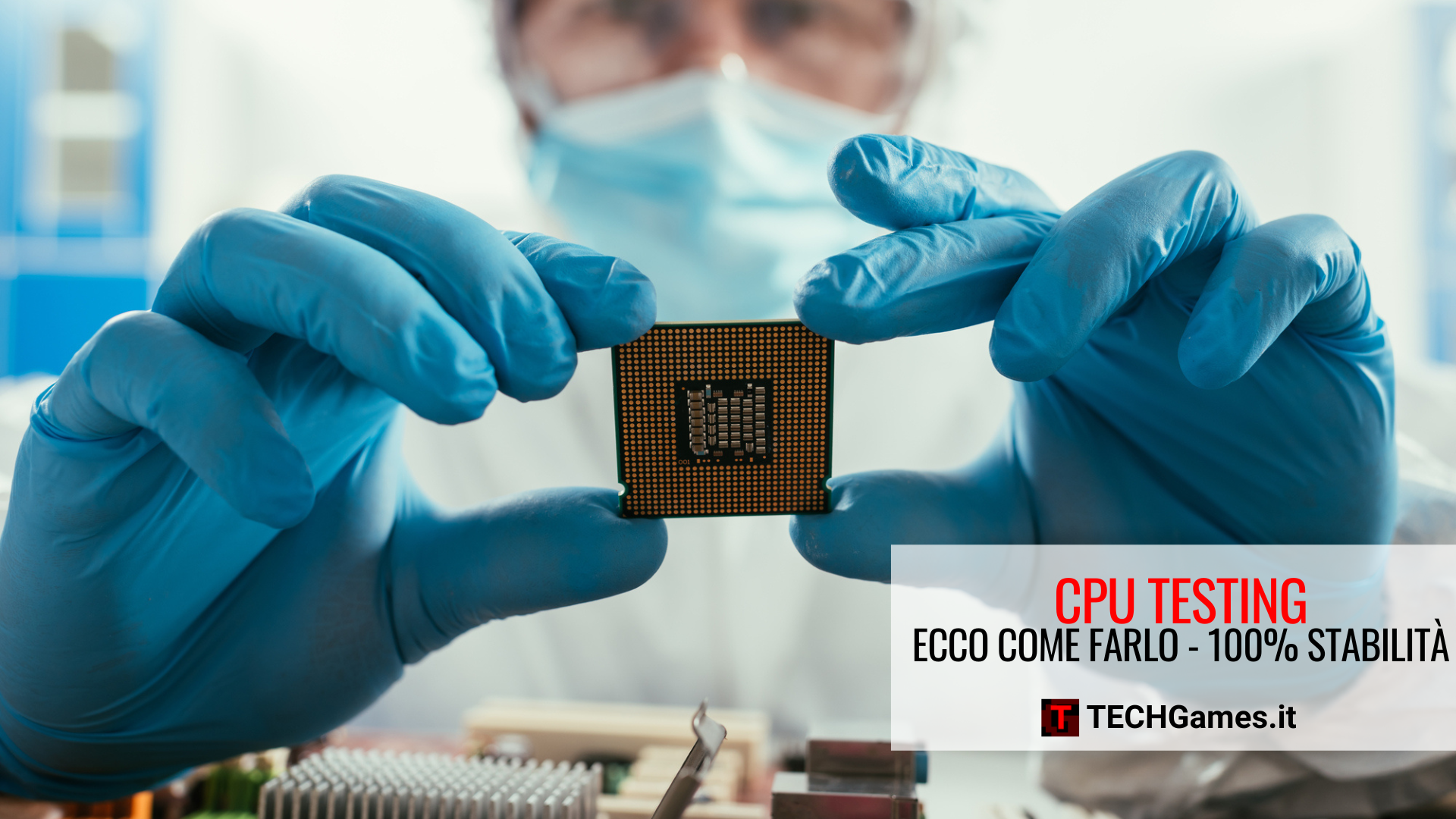 Stress Test CPU 2025: Come Testare Il Processore • TECHGames